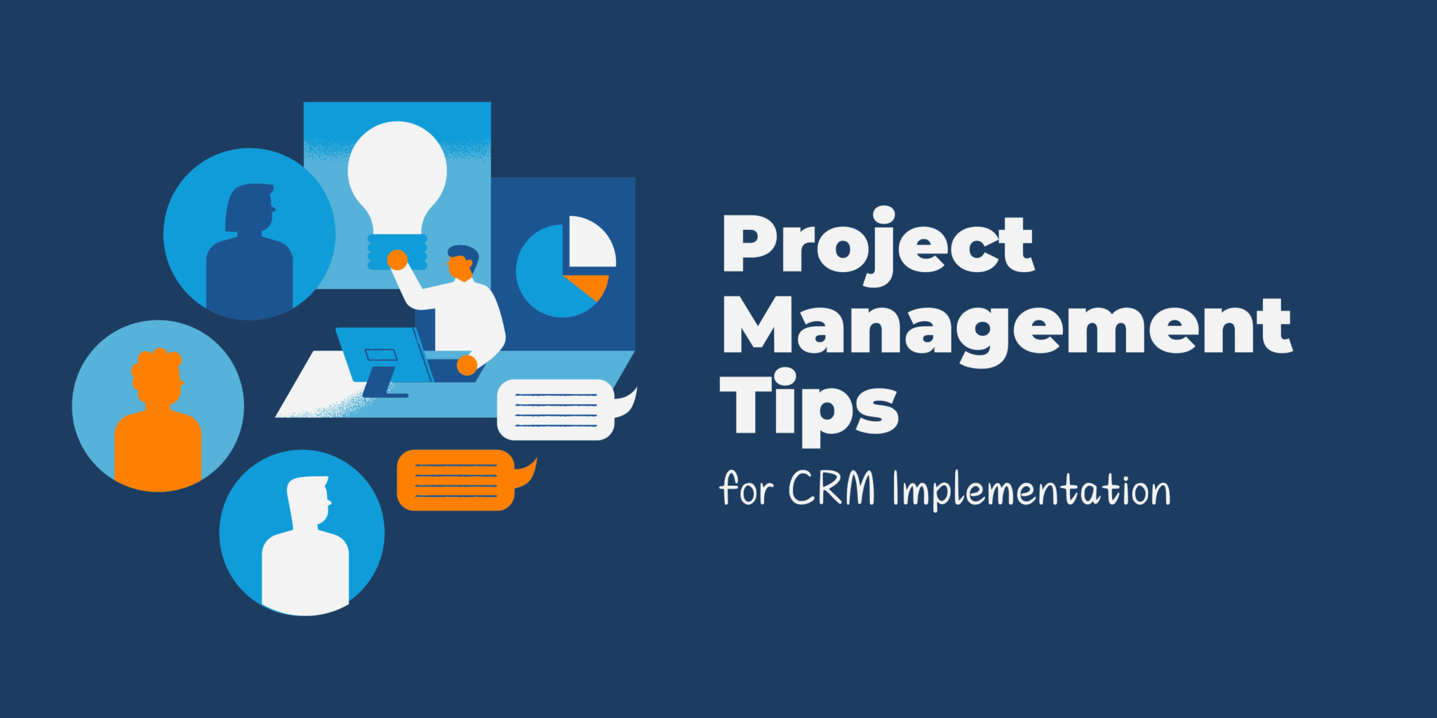 Tips for CRM Implementation and Project Management